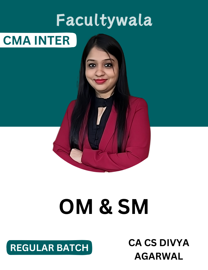 CMA Inter OM & SM Regular Batch by CA CS Divya Agarwal | Facultywala